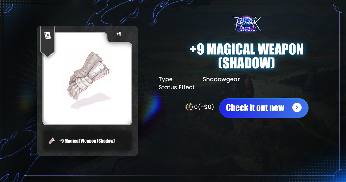 +9 Magical Weapon (Shadow) - Marketplace | Maxion